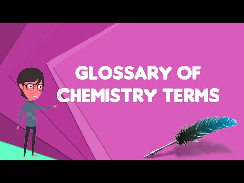 What is Glossary of chemistry terms?, Explain Glossary of chemistry terms