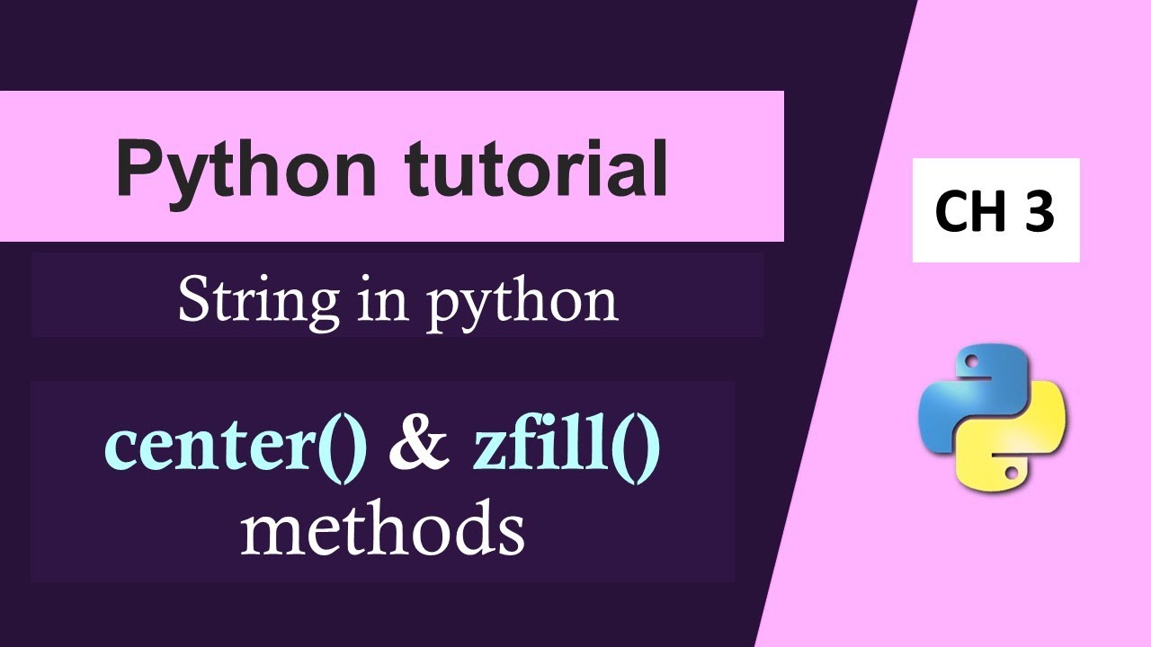 Python Tutorial in Hindi | center and zfill Methods in Python String | String in Python