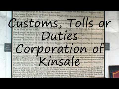 How to pronounce Customs, Tolls or Duties Corporation of Kinsale in English?