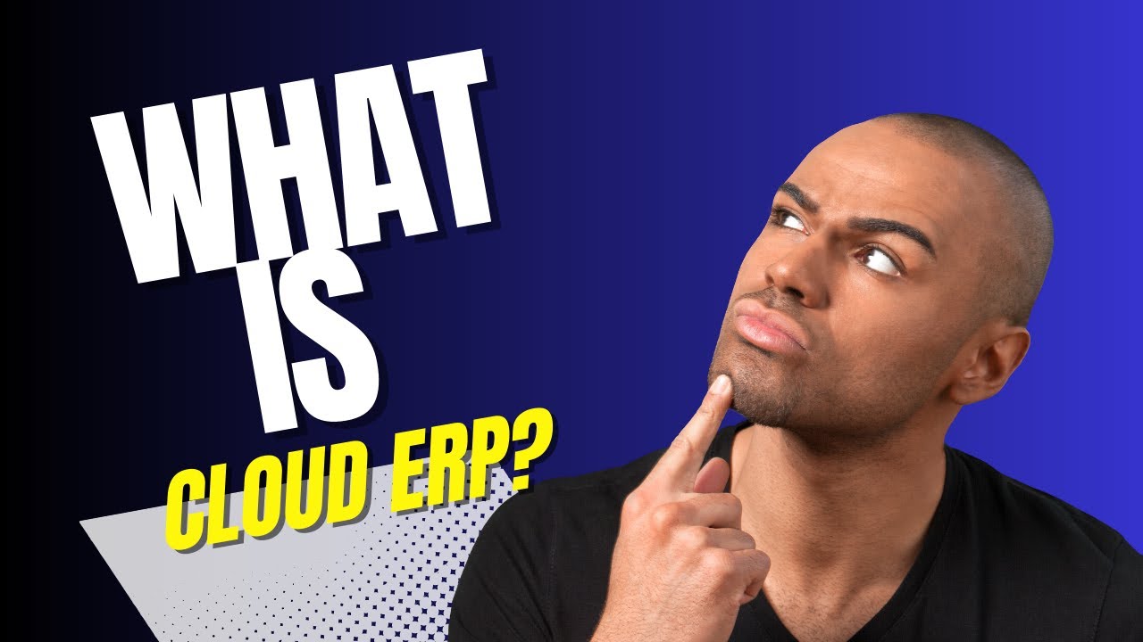 What is cloud ERP? Everything you need to know