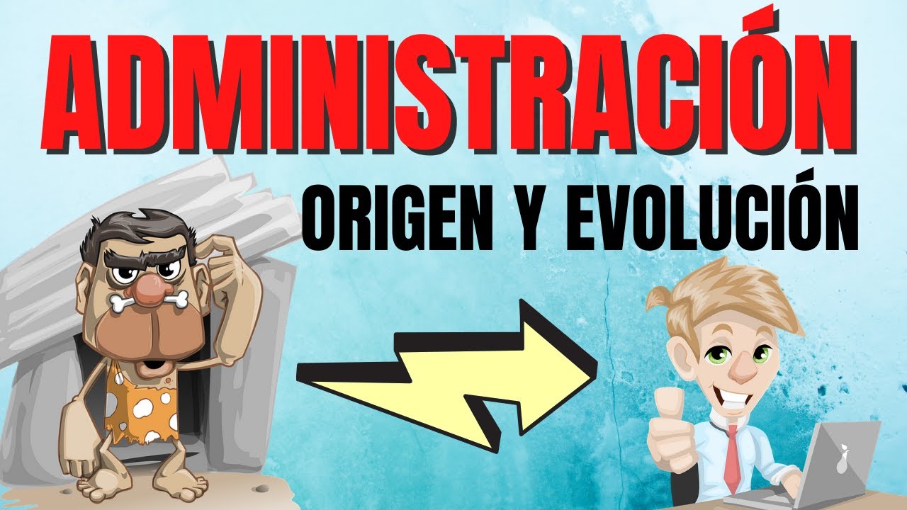 HISTORY OF THE ADMINISTRATION (Origin and evolution) ✔️✔️⭐