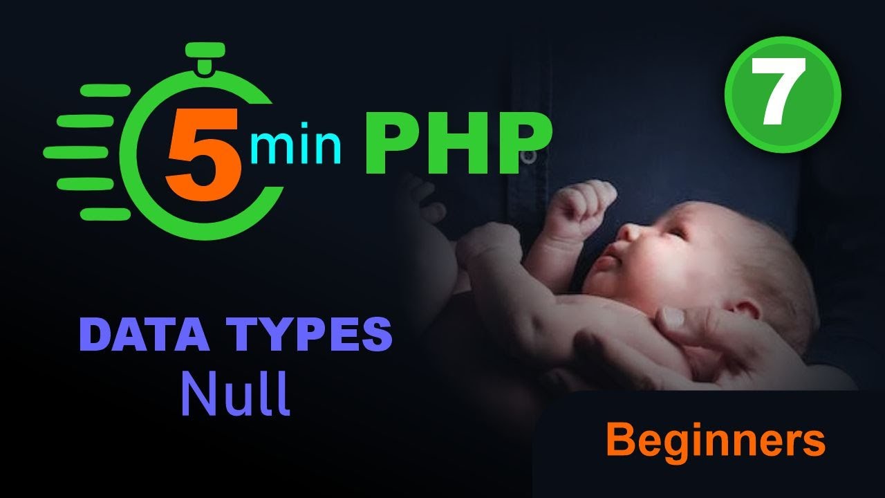5 minute PHP - Data Type - Null