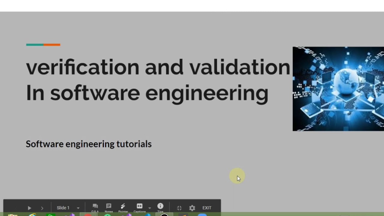 Verfication and validation in software engineering,, software engineering tutorials