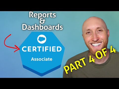 (4/4) Salesforce Associate Exam: Reports & Dashboards