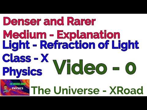 Denser and Optically Rarer Medium - Explanation ? || Light-Refraction of Light Class -X Physics V-0
