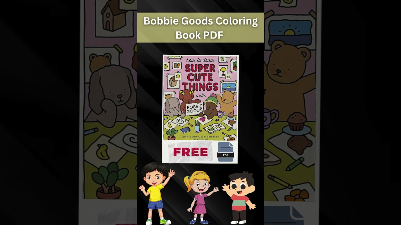 Bobbie Goods Coloring Book PDF Free Download (Google Drive Link)