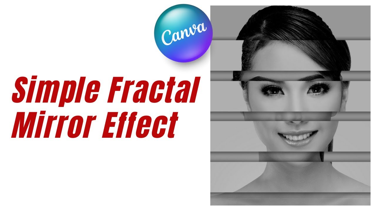 Easy Canva Tutorial How To make simple Fractal Mirror Effect