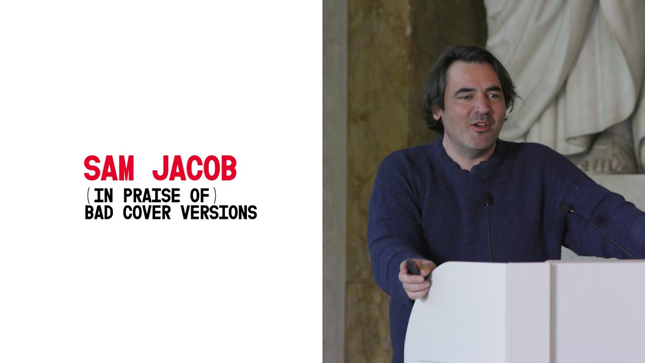 300 Years Entwurff: Sam Jacob - (In Praise of) Bad Cover Versions