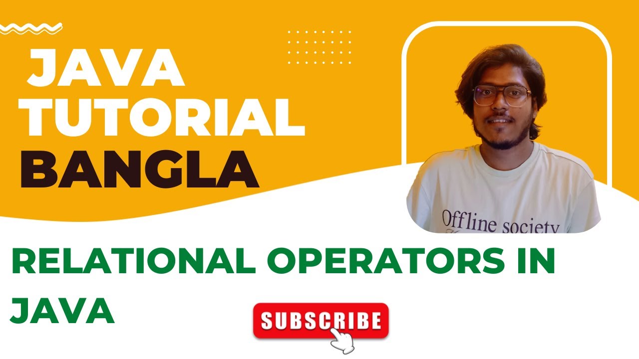 Java Bangla Tutorials 09 | Relational Operators in Java | Java Conditional/Relational Operators