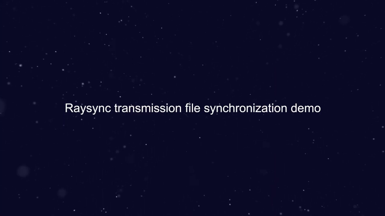 How to sync files/folders in real-time with Raysync Transmission?