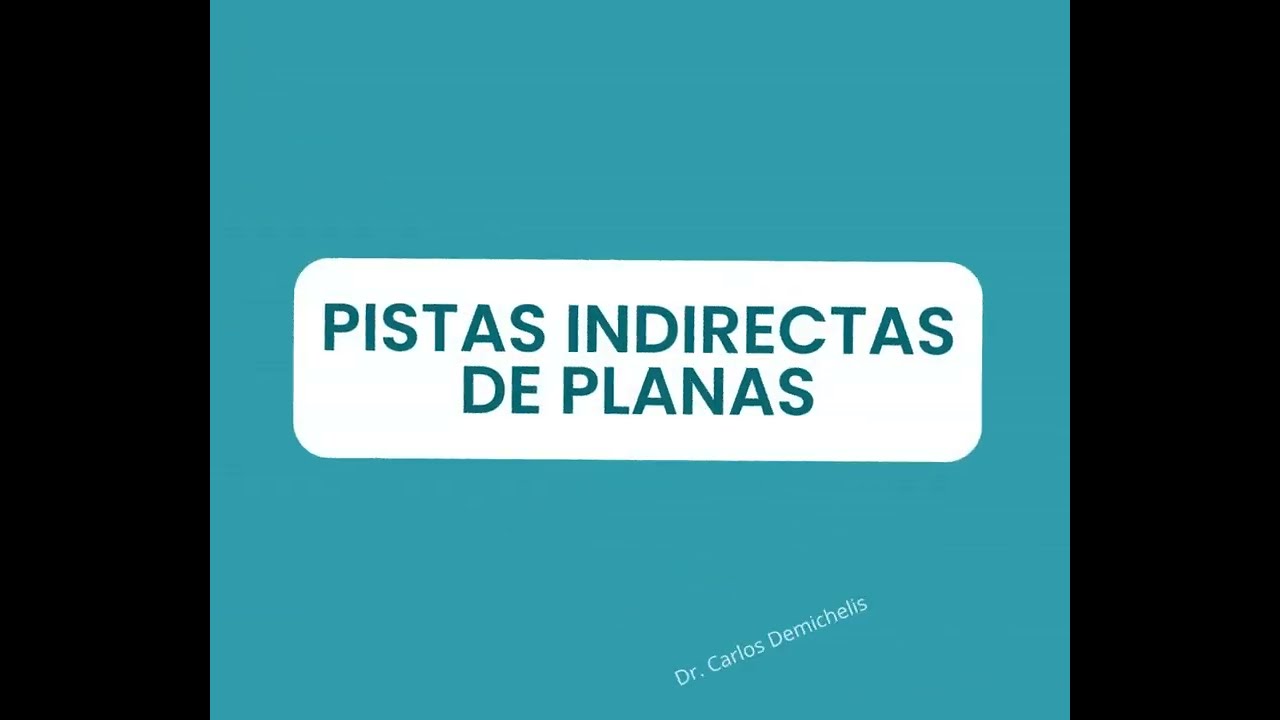 Pistas Indirectas de Planas