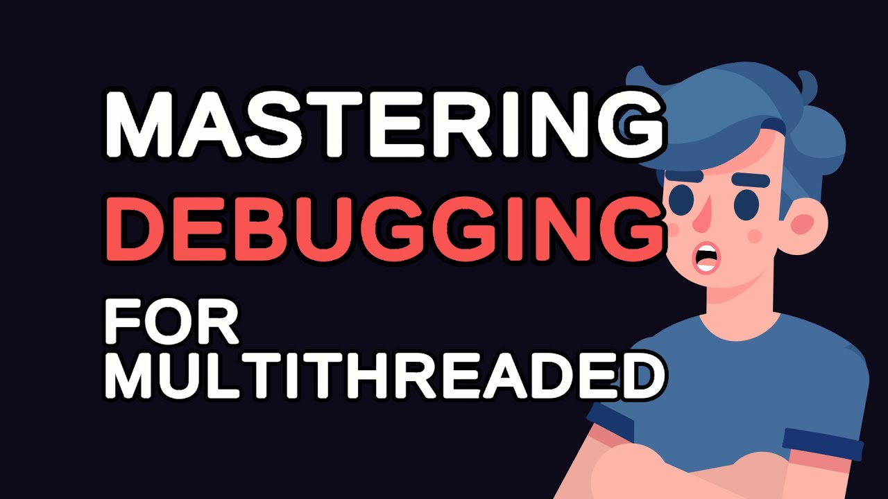 Mastering Debugging for Multithreaded Java Applications