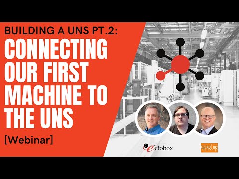 Building a UNS Pt.2: Connecting Our First Machine to the UNS