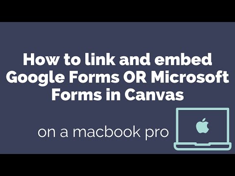 How to Link AND Embed Google Form OR Microsoft Forms in Canvas