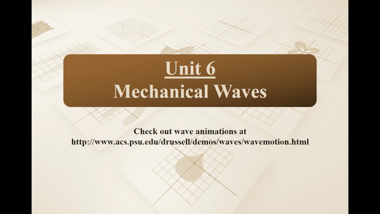 Mechanical Waves Lecture #1 - Mechanical Waves