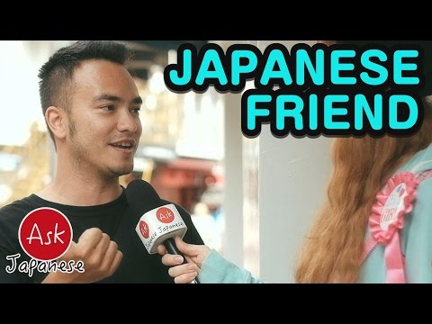 Do foreigners in Japan want/have Japanese friends? What would they like to do together?