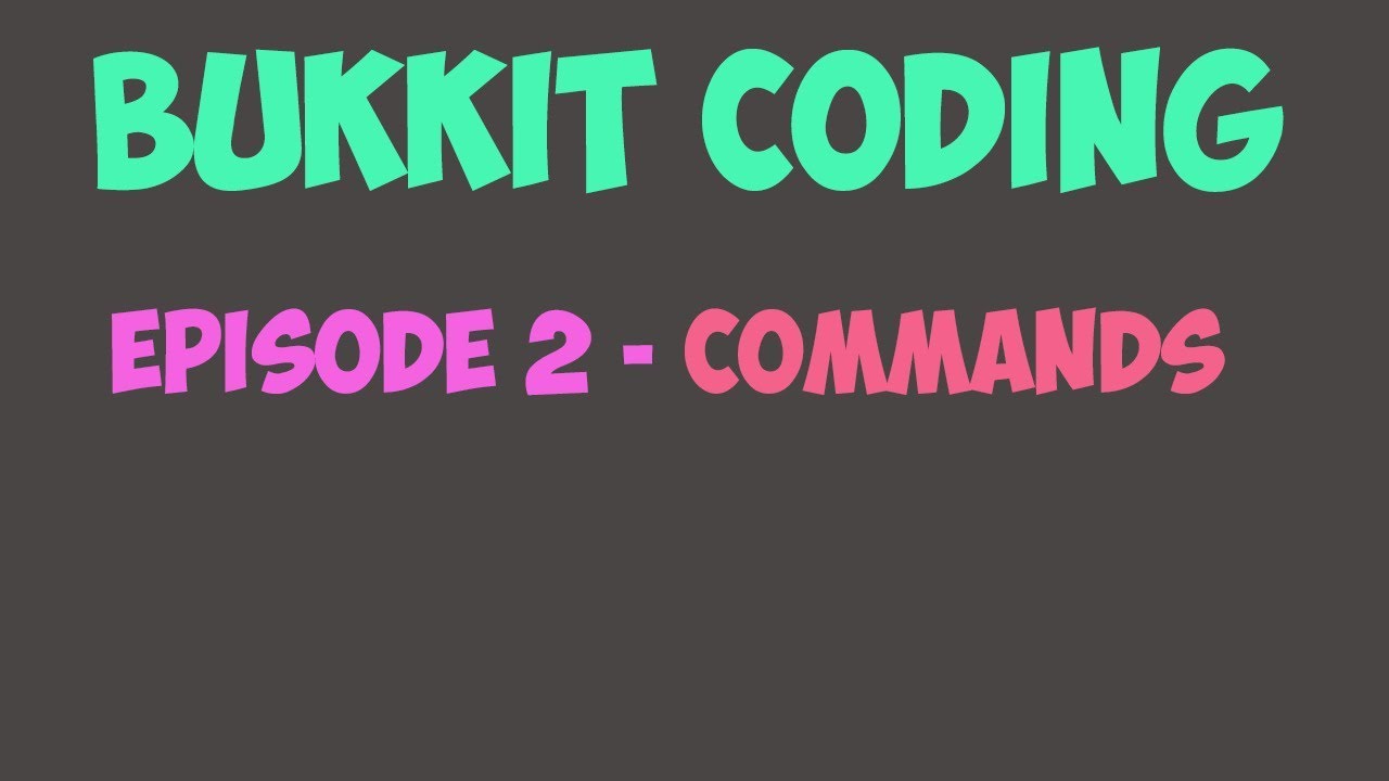 Bukkit Coding - Commands - Episode 2