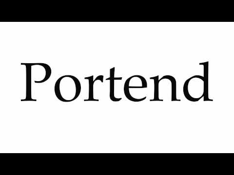 How to Pronounce Portend