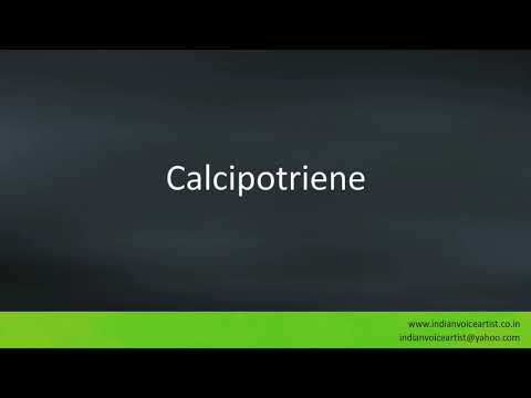 Pronunciation of the word(s) "Calcipotriene".
