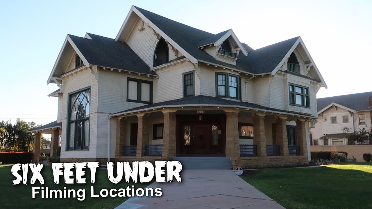 Six Feet Under Filming Locations HBO