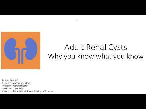 Adult Renal Cysts - EMPIRE Urology Lecture Series