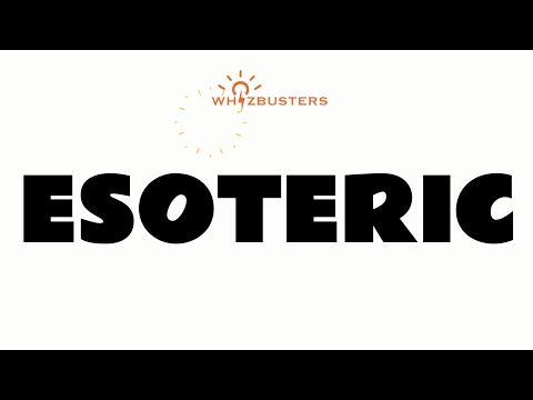 ESOTERIC (adjective) Meaning with Examples in Sentences | GRE GMAT LSAT SAT
