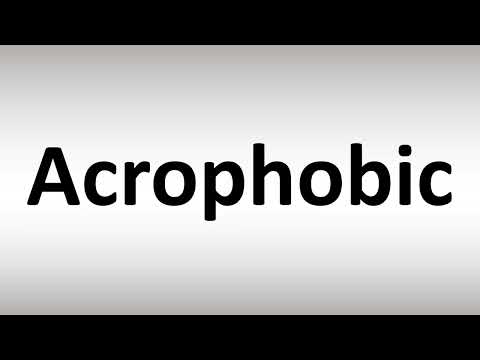 How to Pronounce Acrophobic