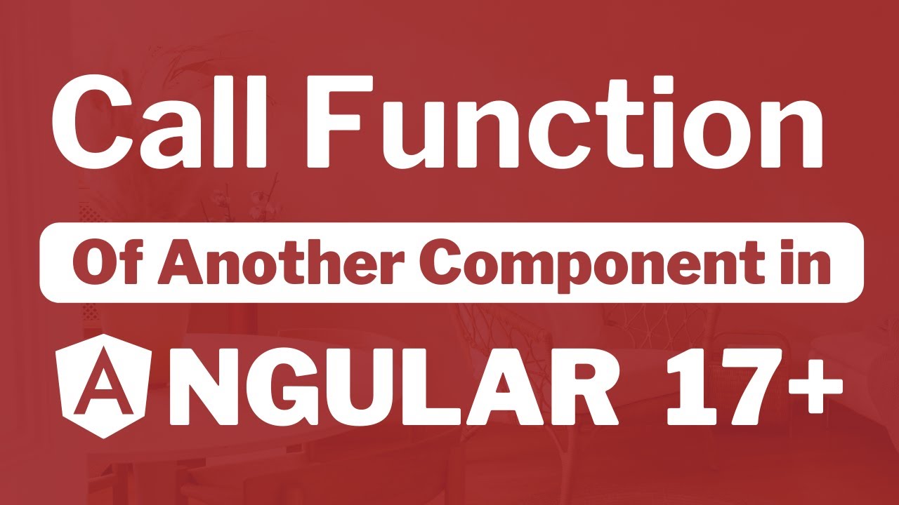 How to call function of another component in Angular 17+?