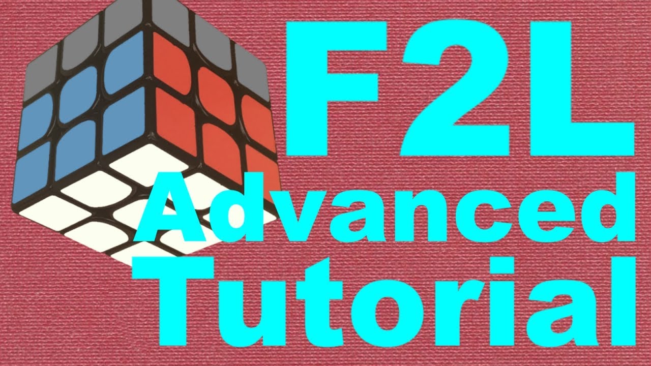 Intermediate F2L Rubik's Cube Tutorial