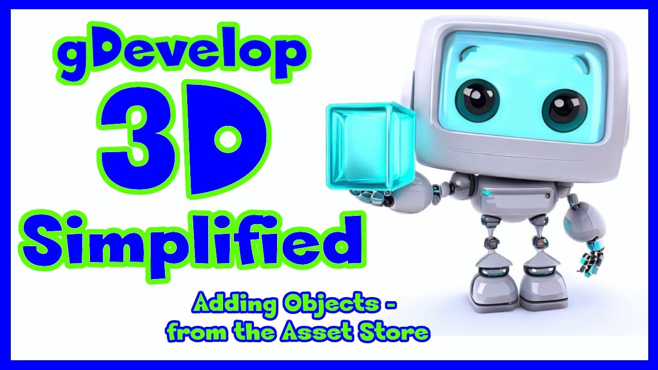 gDevelop 3D - Adding Objects - from the Asset Store (part 05a)