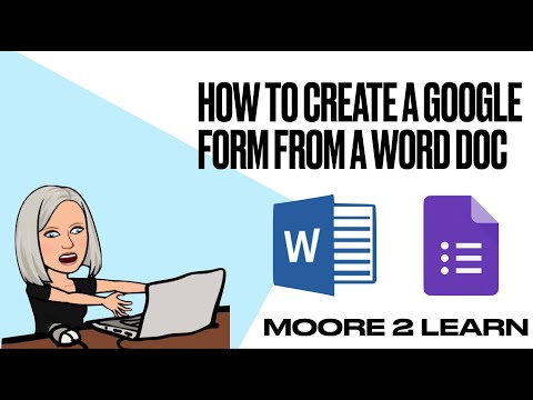 How to convert a Word doc into a Google Form teacher TUTORIAL for ASSESSMENT
