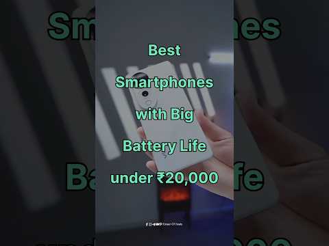Best Battery Mobiles under ₹20000 in India 2025 #shortsfeed #short #shorts #smartphone #shortsvideo