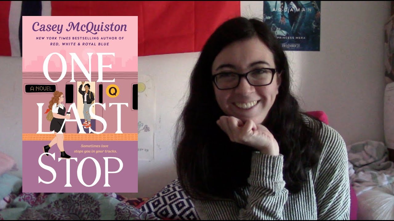 One Last Stop by Casey McQuiston ARC Review