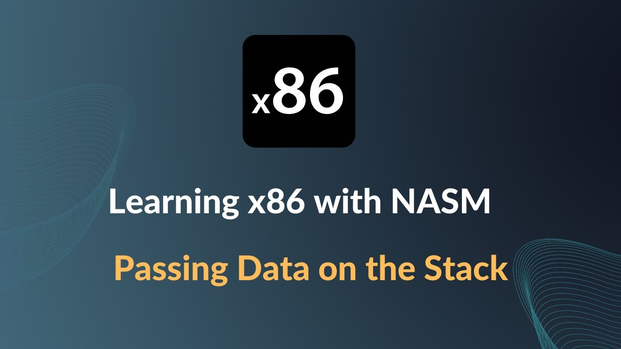 Learning x86 with NASM - Passing Data to Functions on the Stack