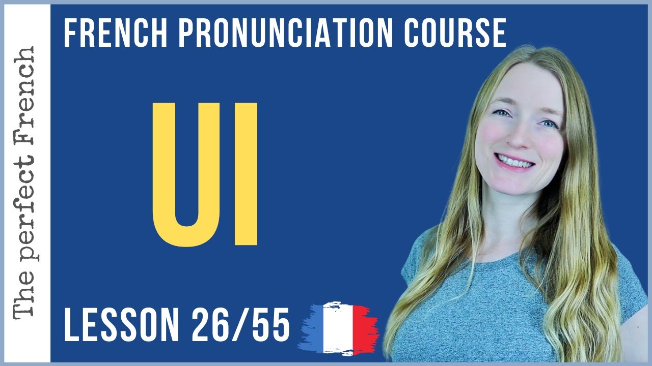 Complete French Pronunciation - French Online Language Courses | The ...