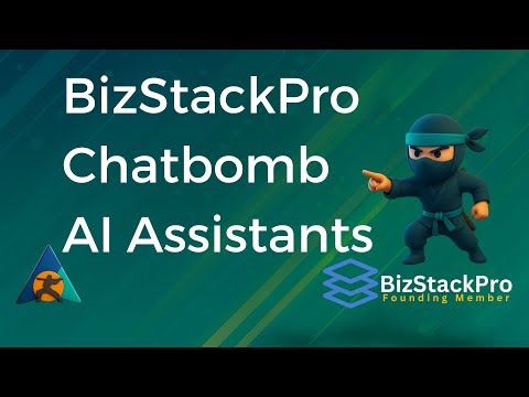 BizStack Pro Chatbomb Basics - AI Assistants