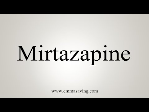 How To Say Mirtazapine