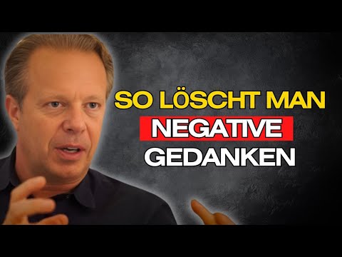 Wie man negative Gedanken loswird - Joe Dispenza