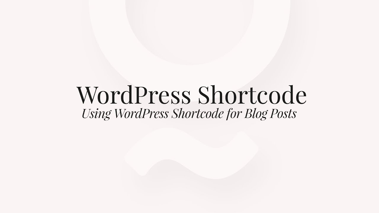 Using WordPress Shortcode for Blog Posts
