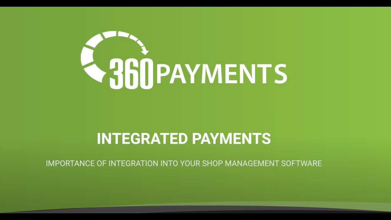 Integrated Payments - Importance of integration into your Shop Management Software!