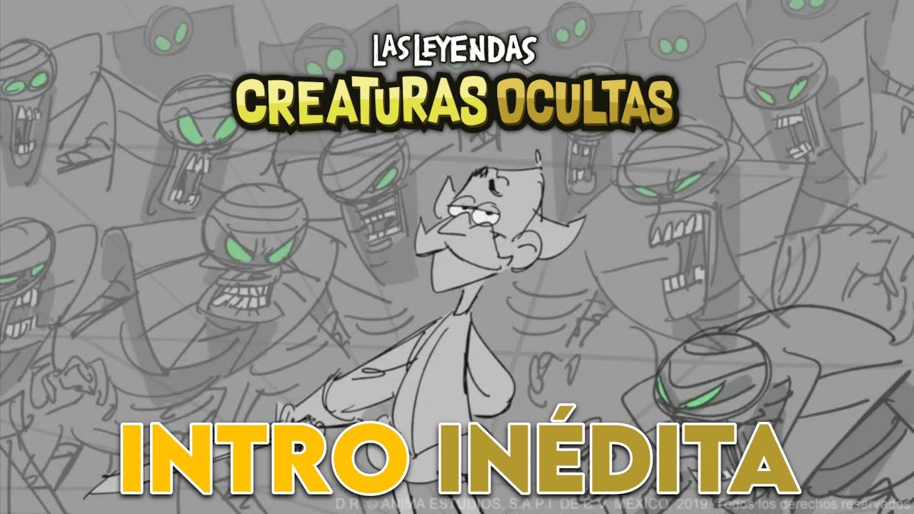 ¡Intro Inédita de Las Leyendas: Creaturas Ocultas! 😱💀🔮 || Ánima Estudios || Animación Mexicana