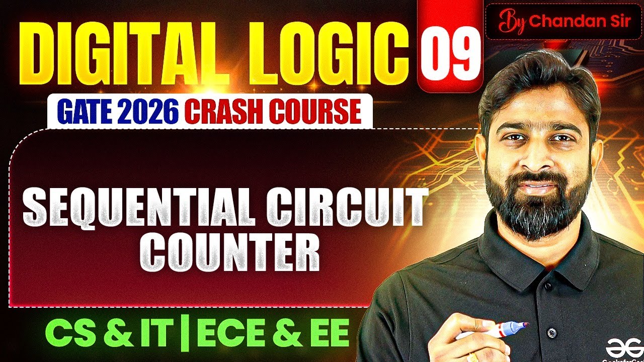 Digital Logic 09 | Sequential Circuit- Counters | CS, IT & EE, ECE | GATE Crash Course