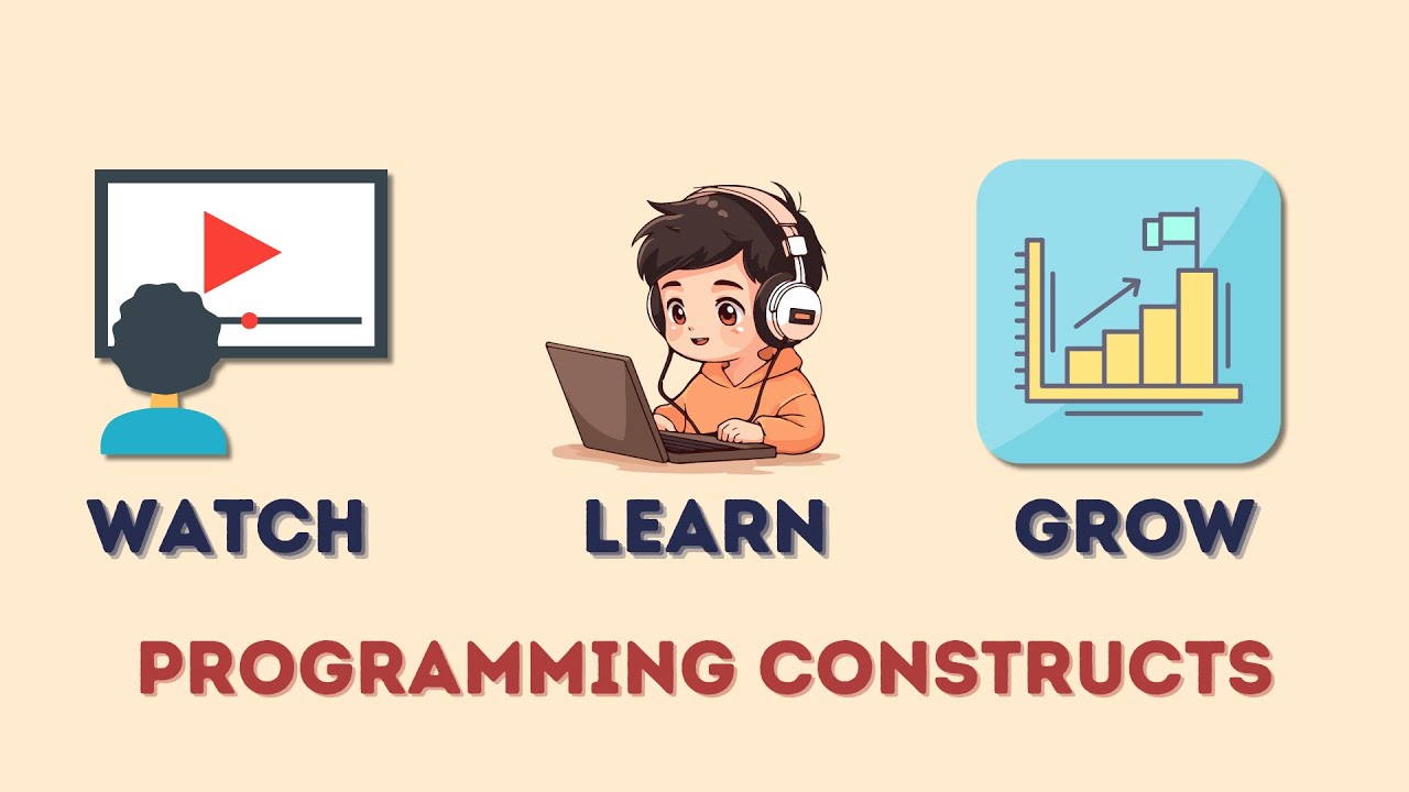 Programming Constructs Channel Trailer - Watch, Learn & Grow @ProgrammingConstructs