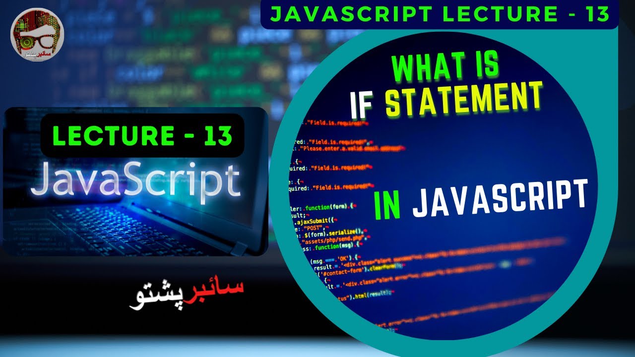 JavaScript Lecture 13 | What is If statement in JavaScript
