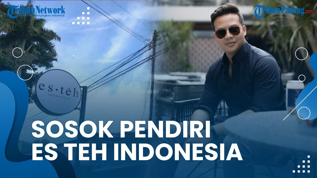 Viral Somasi Pembeli, Inilah Sosok Pendiri Es Teh Indonesia yang Angkat Nagita Slavina Jadi CEO ...