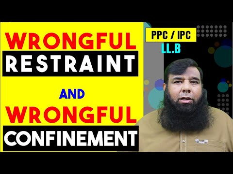 wrongful restraint and wrongful confinement