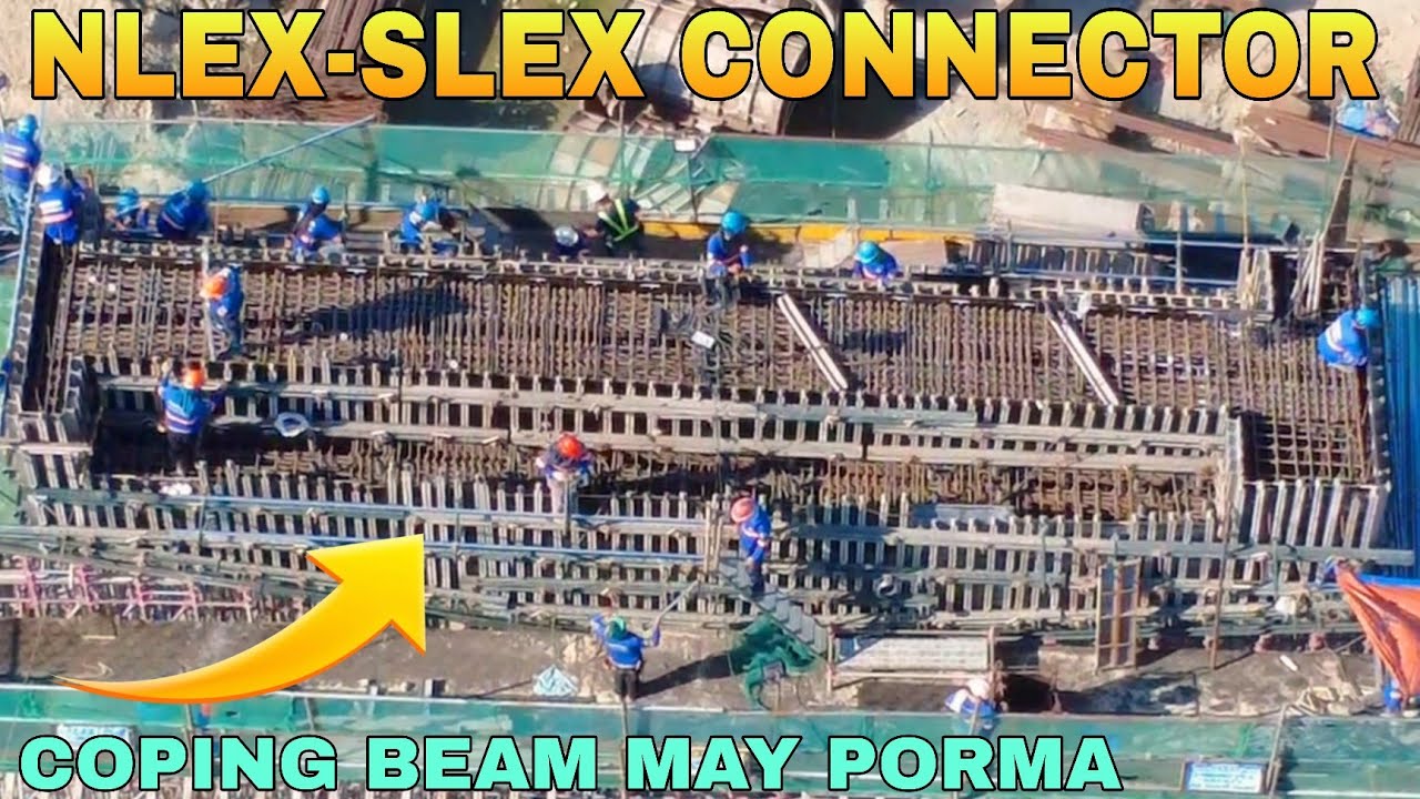 COPING BEAM MAY PORMA NA/NLEX-SLEX CONNECTOR SECTION 2 PACO SANTA MESA RD UPDATE 