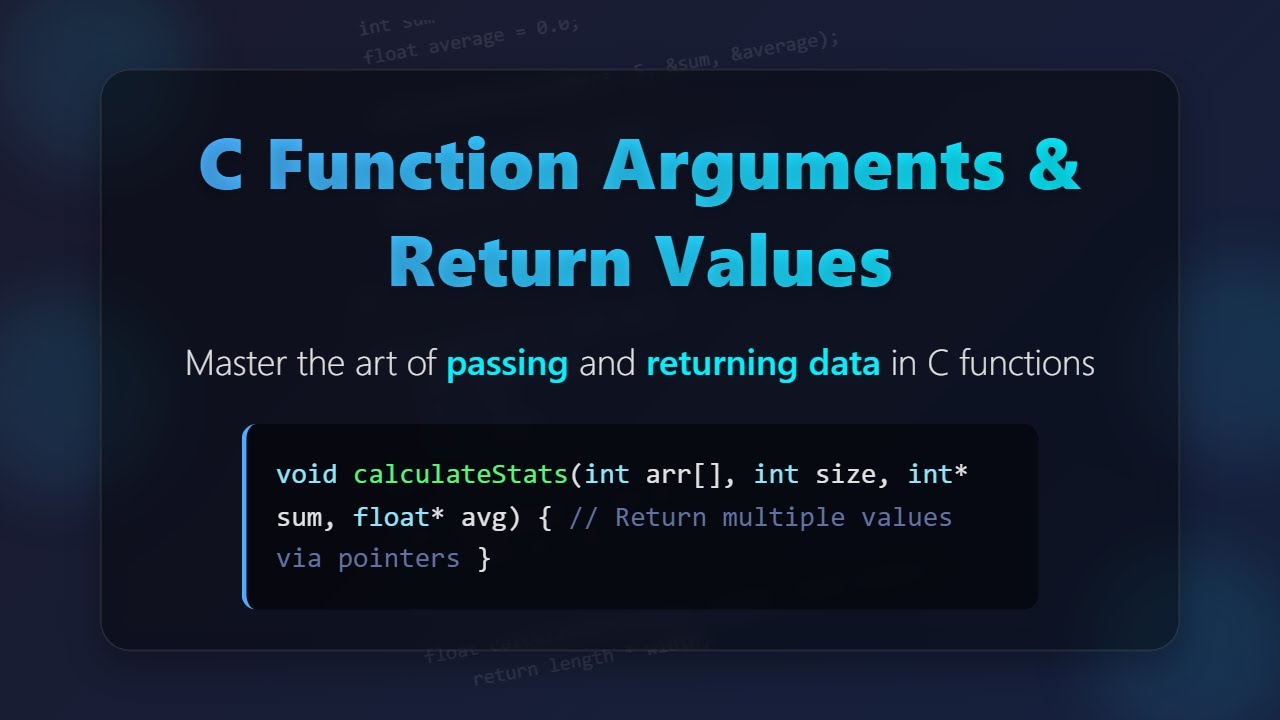 C Function Arguments & Return Values: Master Data Passing in C! 🚀