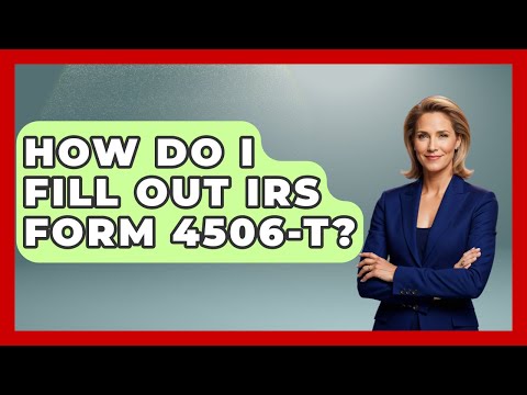 How Do I Fill Out IRS Form 4506-T? - US Citizenship Immigration Guide