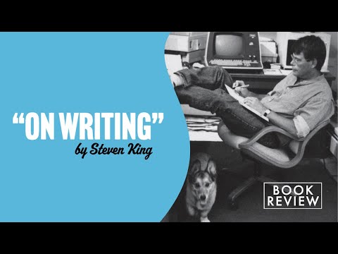 The Art of Writing: A Video Review of Stephen King's 'On Writing'